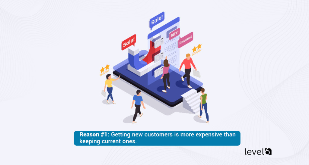 7 Reasons Why Customer Retention Is Important for Your Business